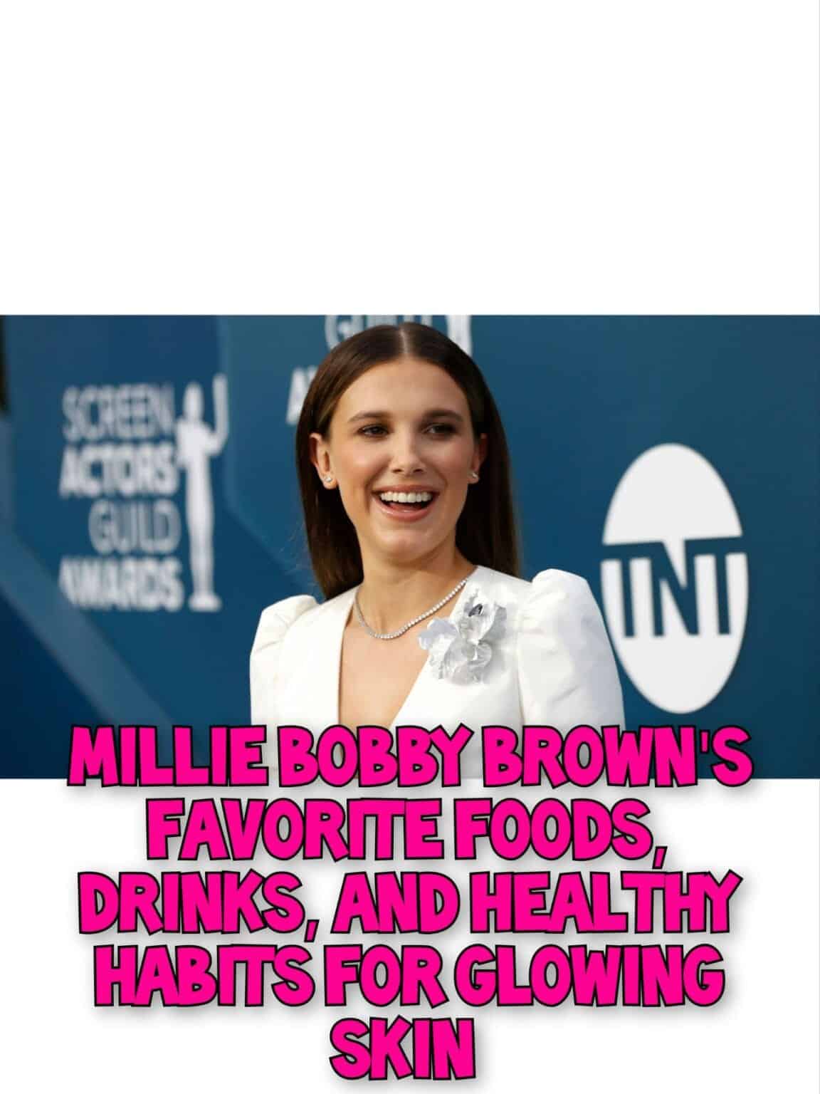 Millie Bobby Brown’s Favorite Foods & Healthy Habits (2026)